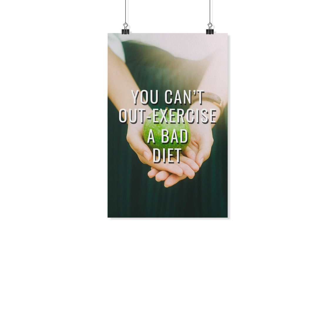Nutrition Motivation Poster You Can't Out-exercise A Bad | Etsy