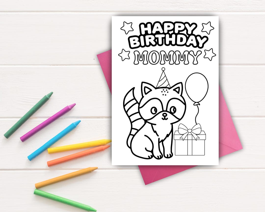 Happy Birthday Mommy Color-in Card: DIY Kids Printable Coloring Gift ...