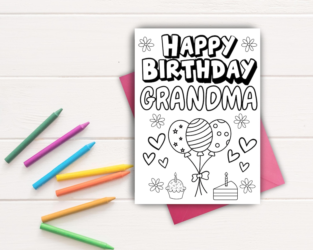Happy Birthday Grandma Color-in Card | Printable Birthday Card for Kids ...