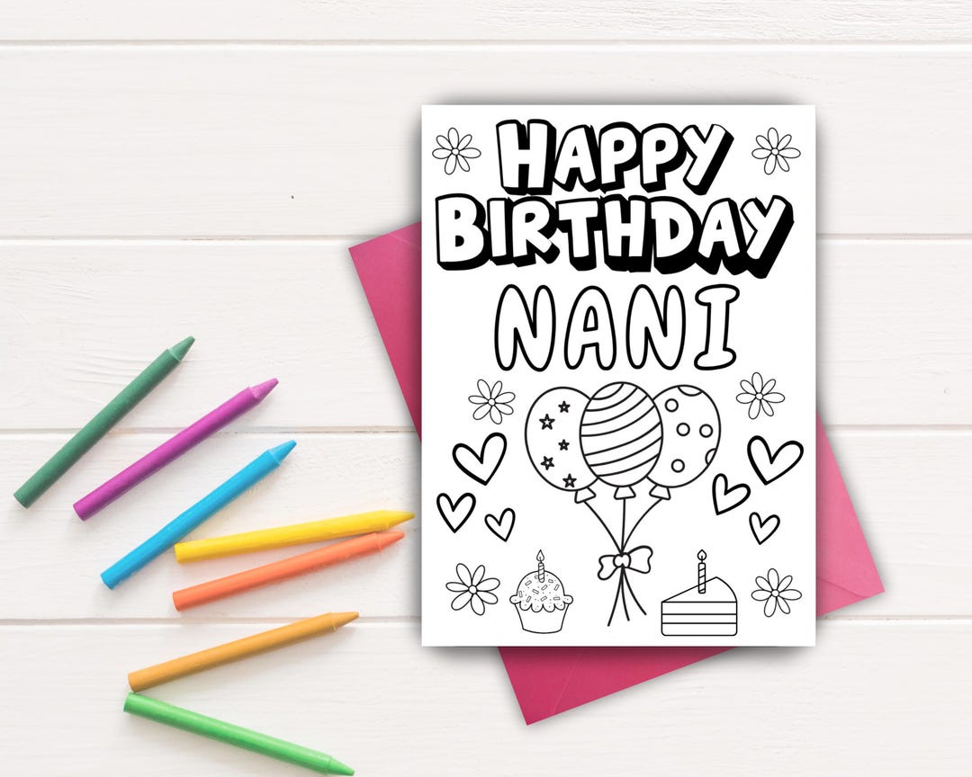 Happy Birthday Nani! Color-in Card | Printable Birthday Card for Kids ...
