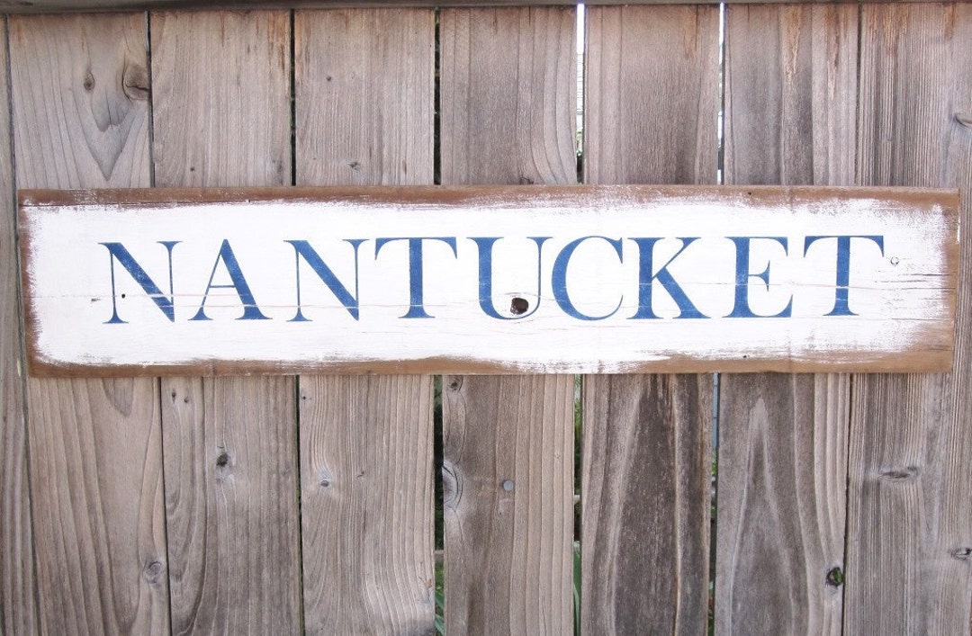 NANTUCKET Sign, Beach and Nautical Signs,coastal Beach Decor ...