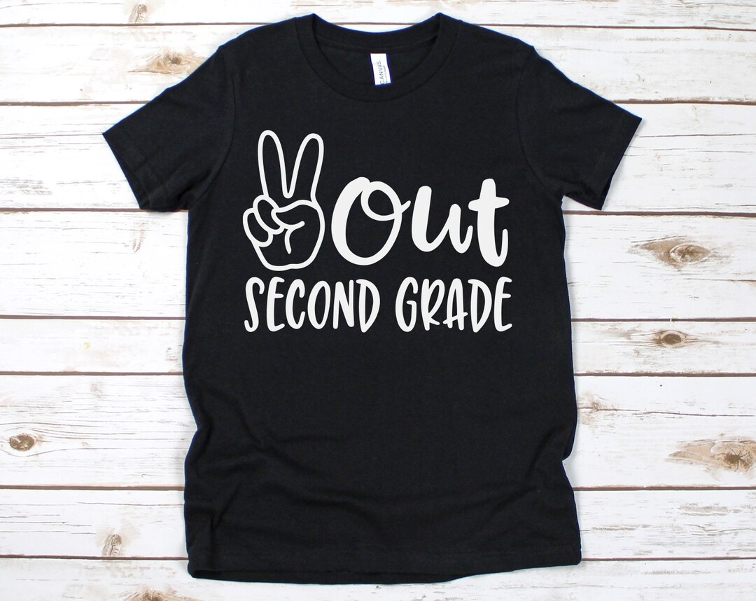 Peace Out Second Grade Svg Last Day of Second Grade Svg Last - Etsy