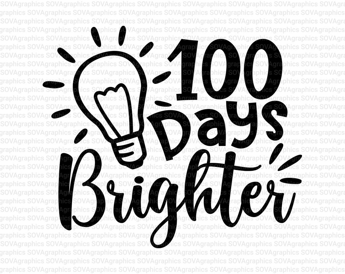 100 Days Brighter svg 100th Day of School svg 100 Days of | Etsy