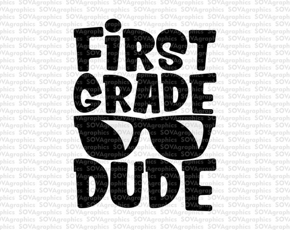 Scrapbooking boy dude digital dude first grade shirt 1st grade svg ...