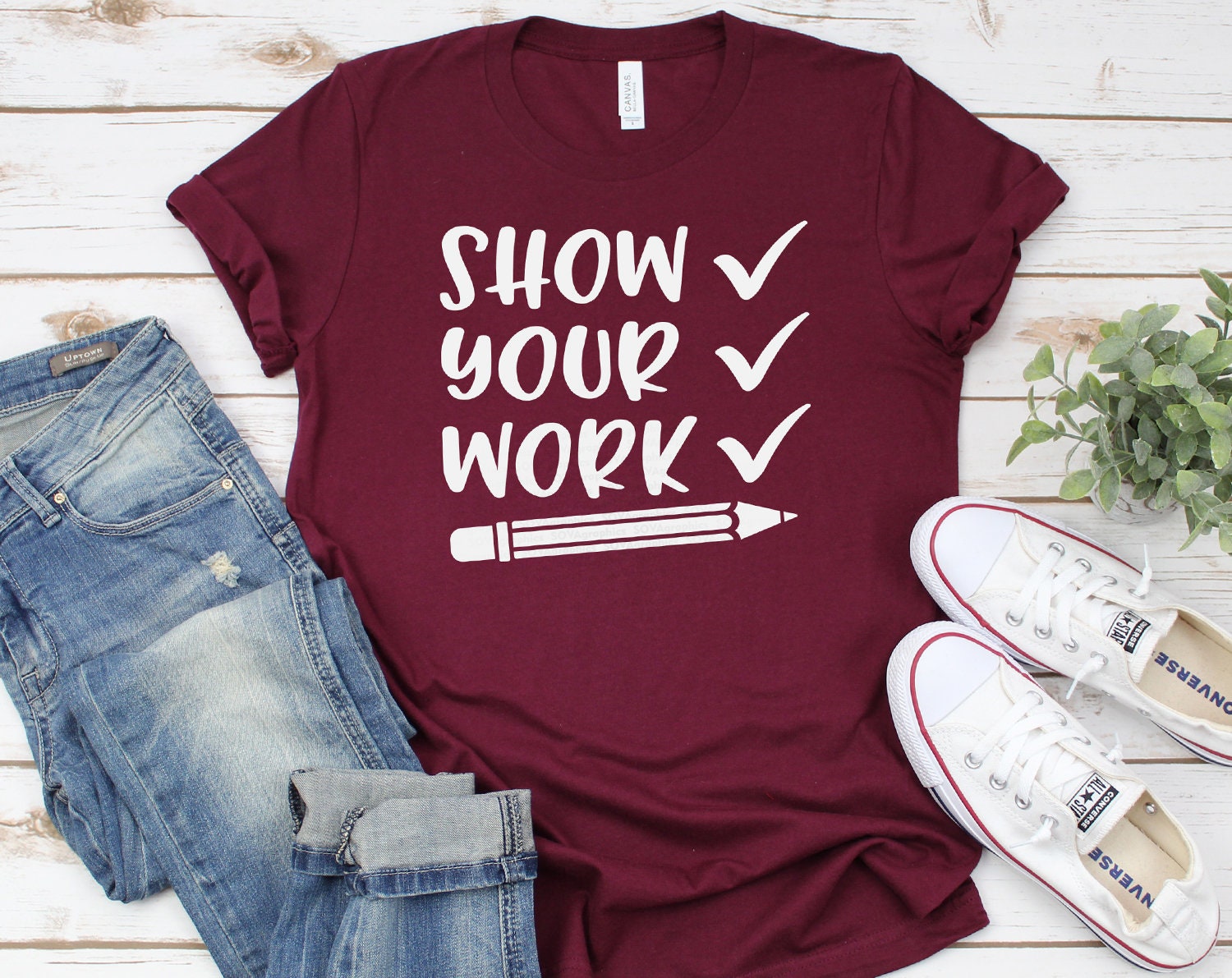 Show your work SVG jpeg Teacher shirts cut file digital Gifts for ...