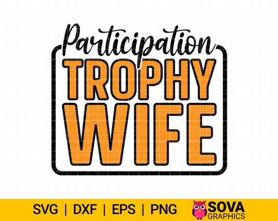 Trophy Wife Decal Trophy Wife Trophy Wife Sticker Paper, Party & Kids ...