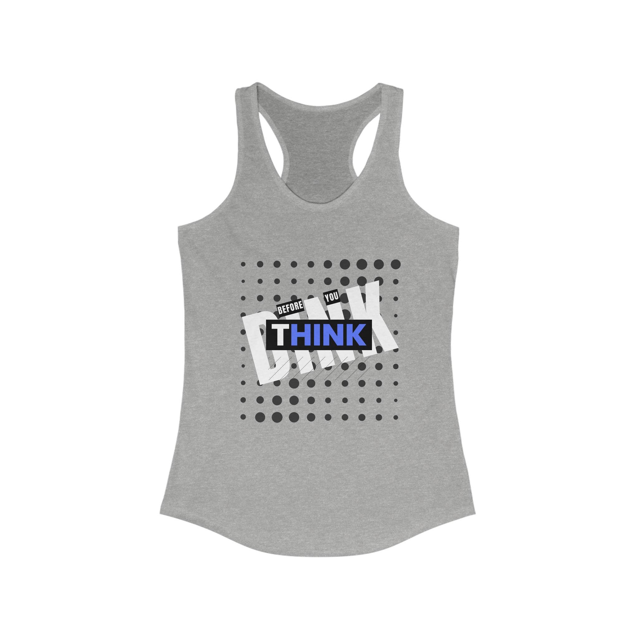 Think Before You Dink Pickleball Tank Top, Pickleball Racerback Tank ...