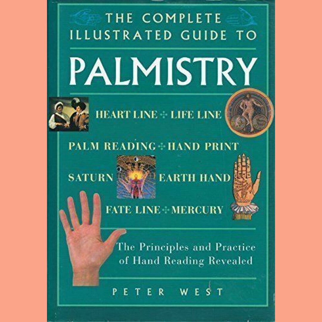 Illustrated Palm Reading Book, the Complete Illustrated Guide to ...
