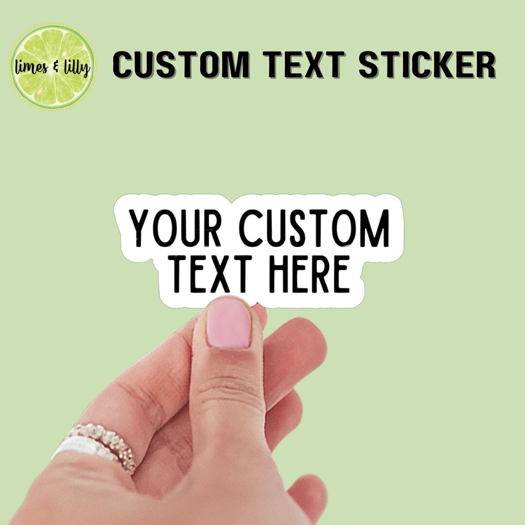 Custom Sticker | Custom Text Sticker | Custom Phrase Sticker ...