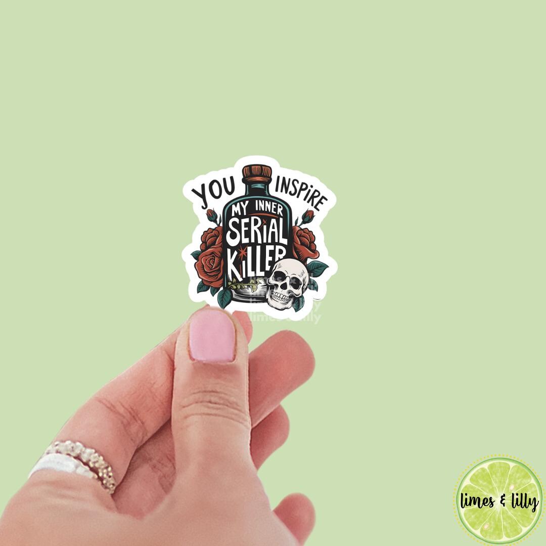 You Inspire My Inner Serial Killer Skull Potion Bottle Vinyl Sticker ...