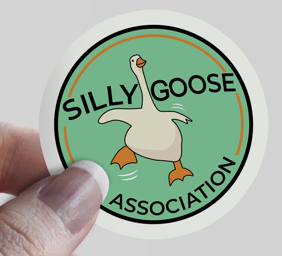 Silly Goose Association Sticker, Silly Goose Waterproof Sticker, Silly ...