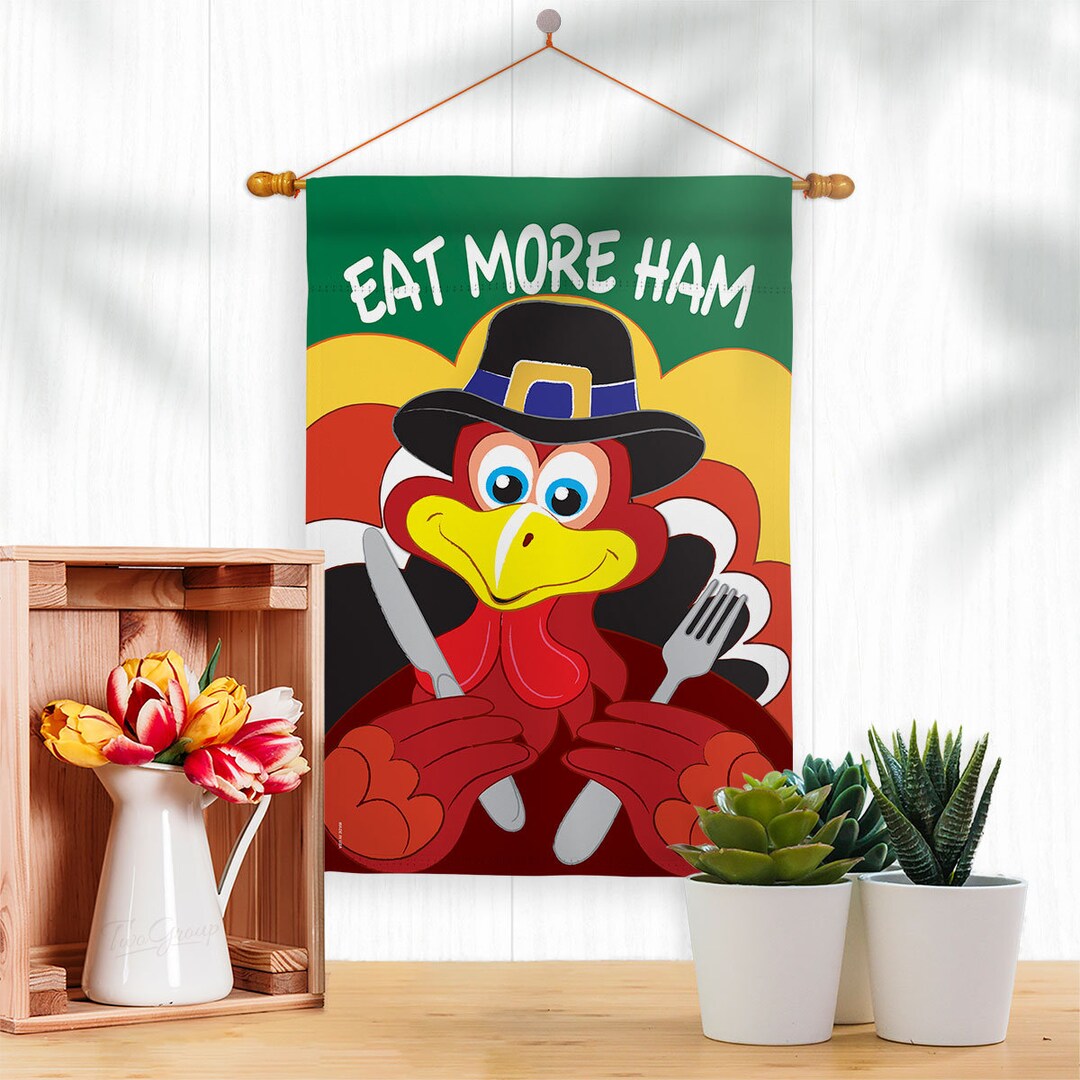 Eat More Ham Thanksgiving Garden Flag Outdoor Decorative Yard House ...