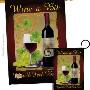Wine a Bit Wine Garden Flag Outdoor Decorative Yard House Banner Double ...