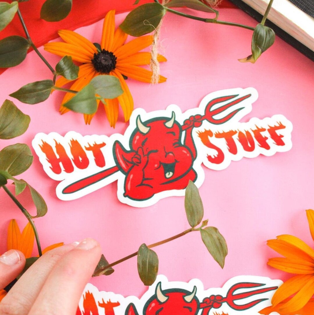 Hot Stuff Vinyl Sticker | Cute Aesthetic Body Positive Motivational ...