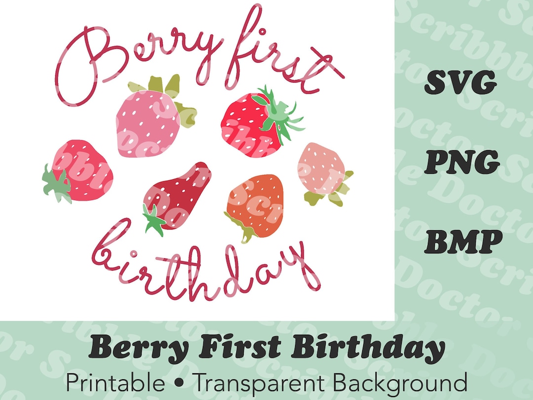 Berry First Birthday Printable | SVG, PNG, BMP, Sublimation Baby ...