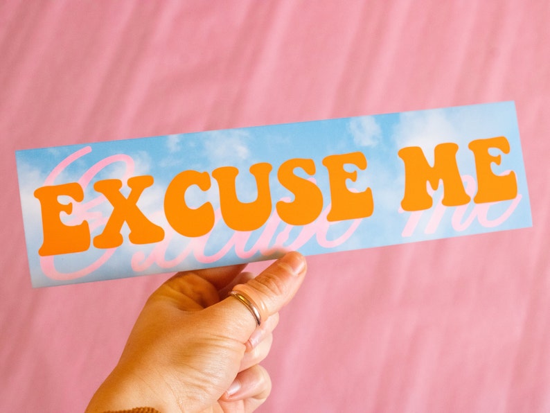 Excuse Me Bumper Magnet | Cute Aesthetic Funny Polite Mindful Vehicle ...