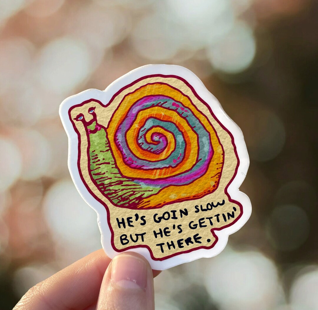 He's Going Slow Snail Vinyl Sticker Cute Aesthetic Motivational Runner ...