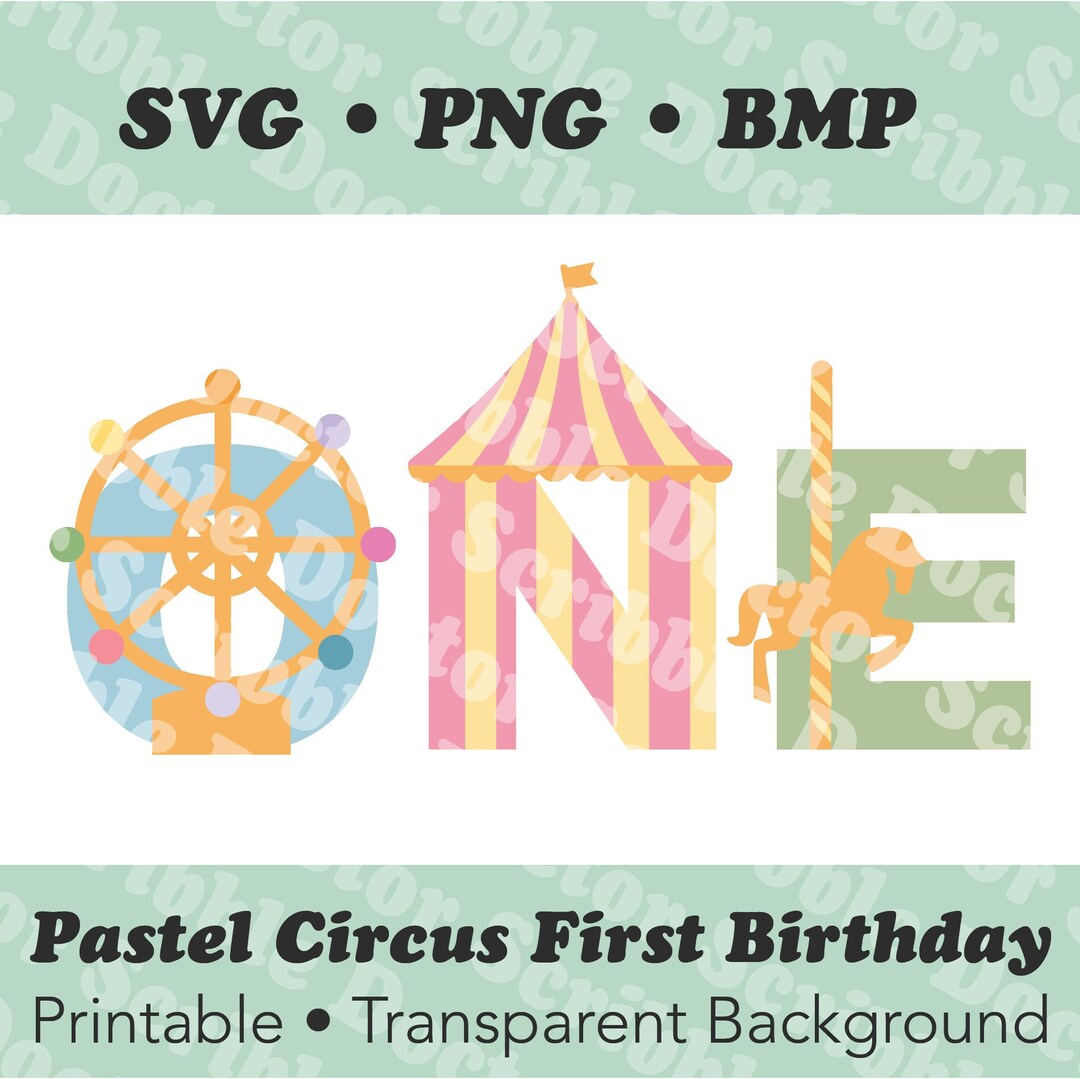 Pastel Circus First Birthday Printable | Cute Kid's Party Sign SVG, PNG ...
