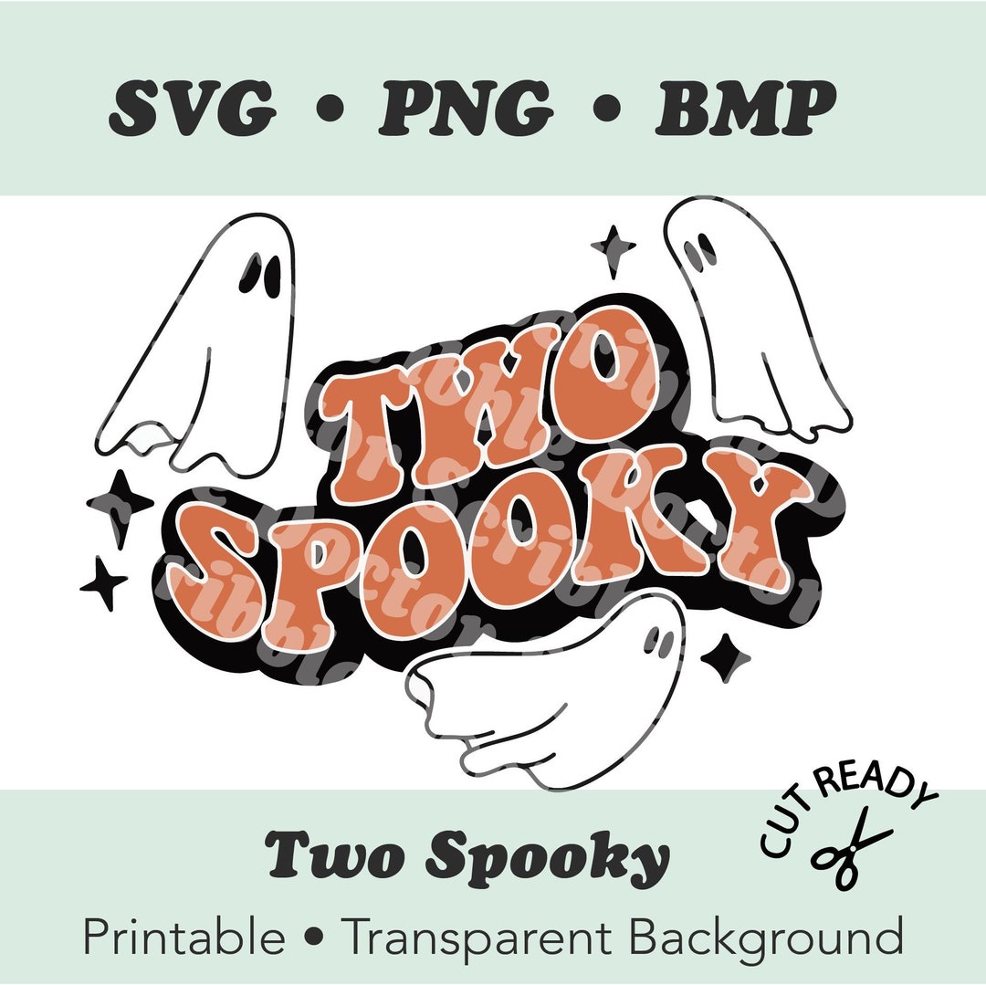 Two Spooky SVG | Cute Kids Halloween 2nd Birthday Party Ghost Printable ...