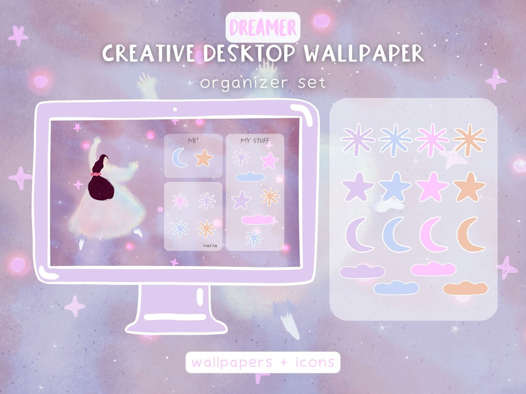 Creative Desktop Wallpaper Organizer, Dreamer Desktop Theme, Background ...