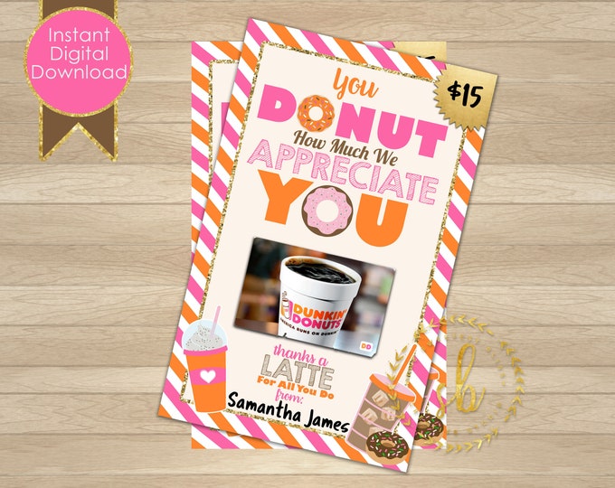 INSTANT DOWNLOAD Dunkin Donuts Inspired Teacher Appreciation Teacher ...