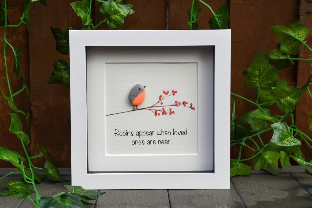 Robins Appear When Loved Ones Are Near Pebble Picture, Memorial Gift ...