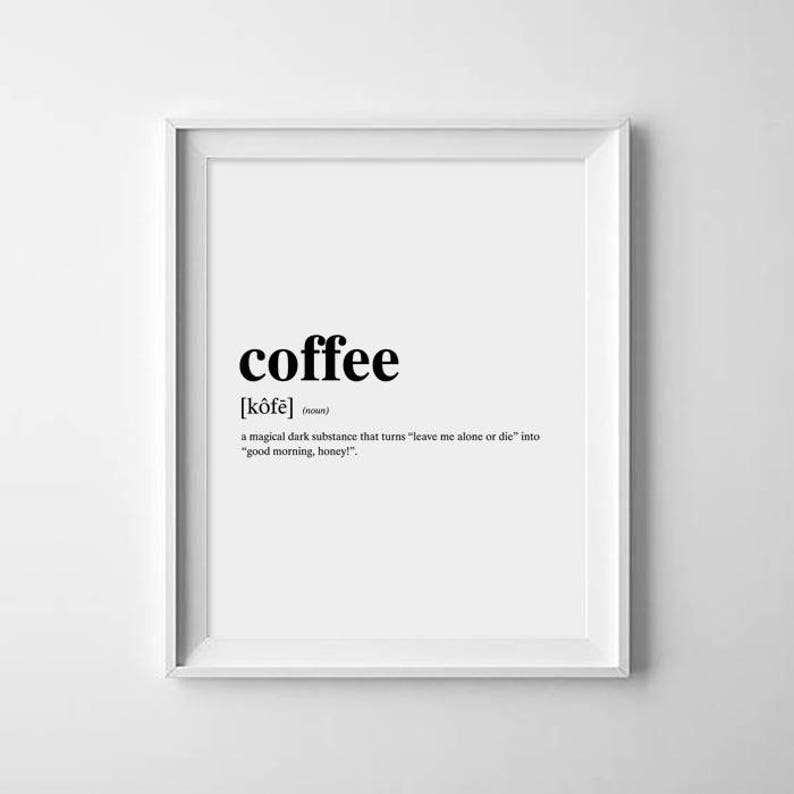 Coffee Definition Print Coffee Definition Poster Quote - Etsy
