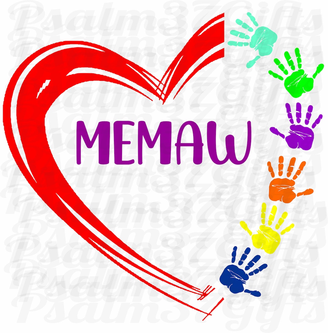 Memaw SVG 6 Grand Kids 6 Handprints in Paint Heart Cricut Cutting Svg ...