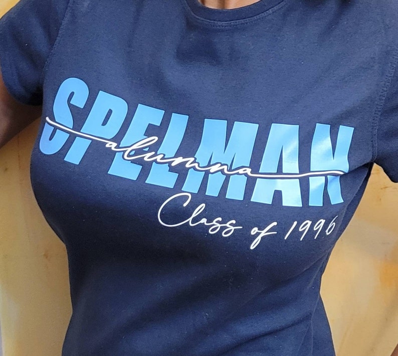 Spelman Alumna With YEAR Edition - Tshirt Design - Etsy