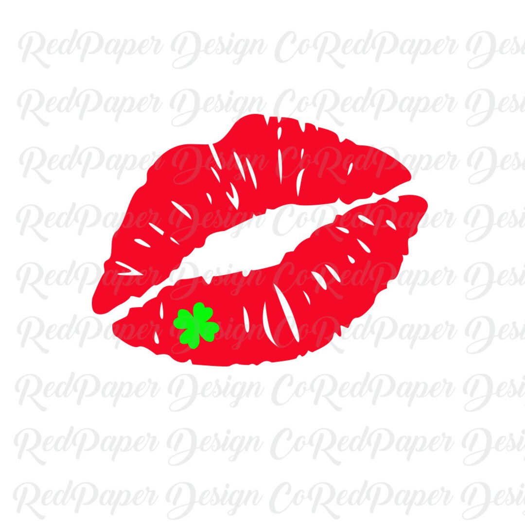 SVG St Patricks Irish Lips, Kiss Me Clover, Shamrock Tshirt Design, DXF ...