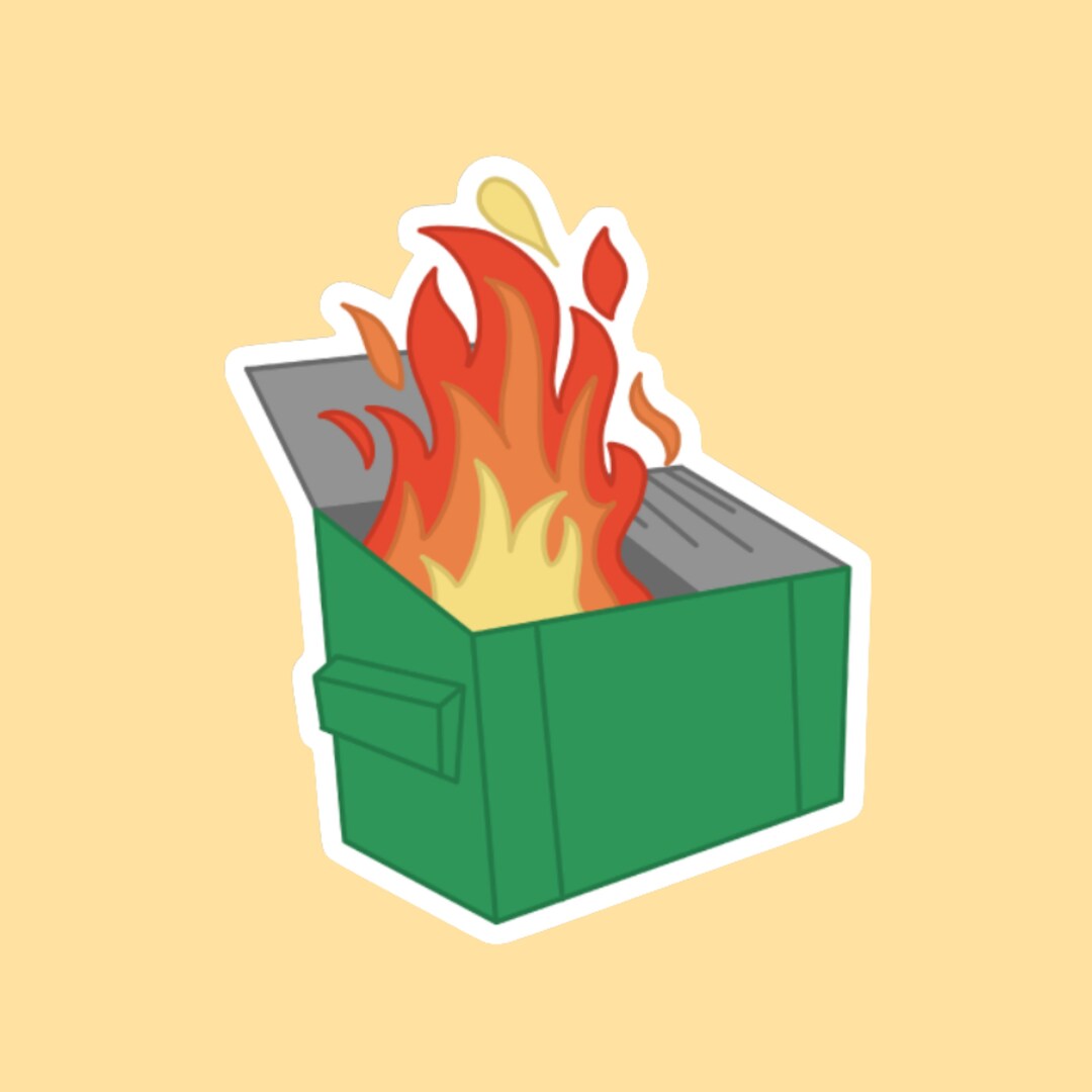 Dumpster Fire Sticker Sticker Laptop Phone Water Bottle Car Decal Funny ...