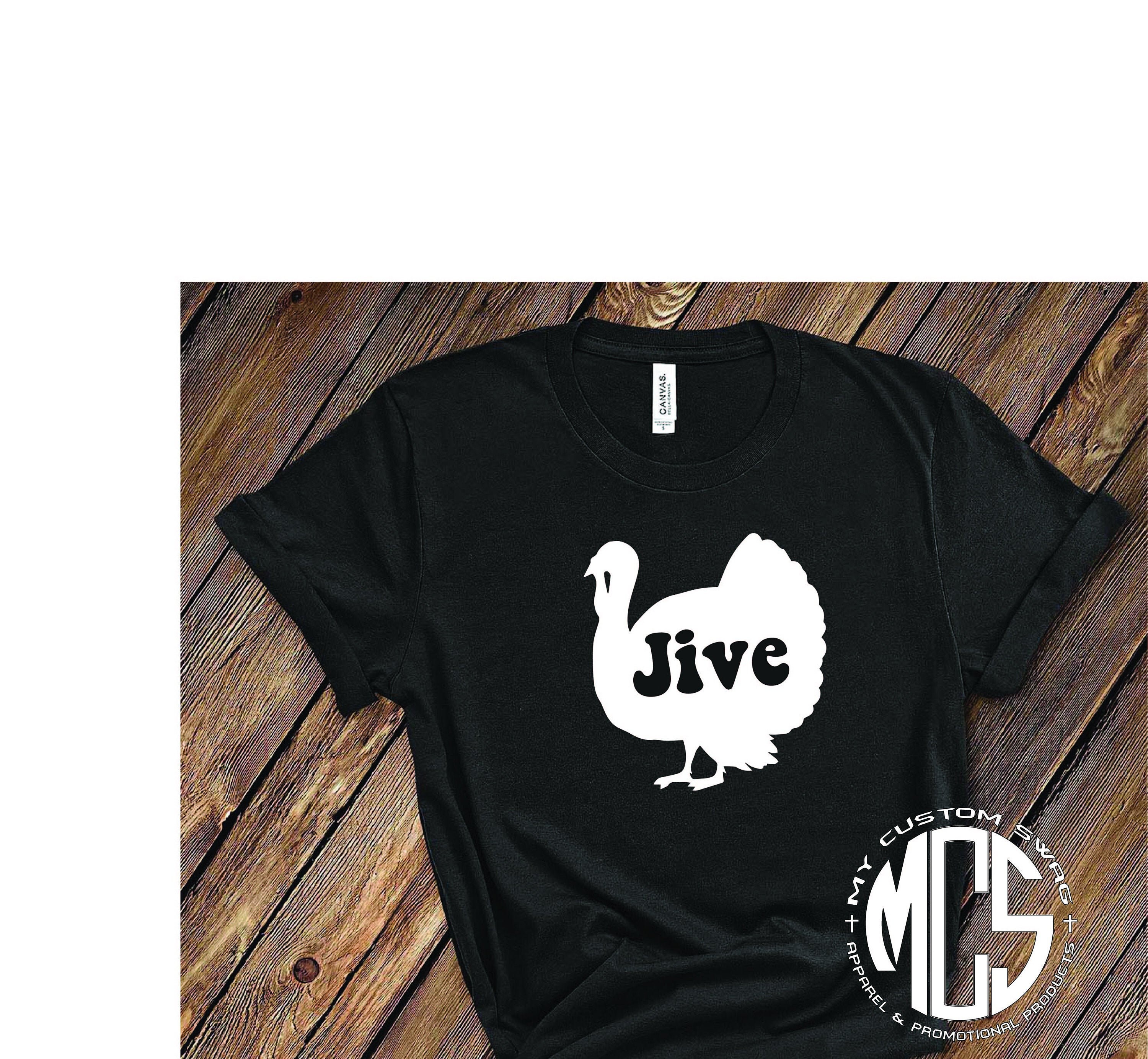 Funny Shirt / Jive Turkey Shirt / Slang Shirt / Gift for Him / Gift for ...