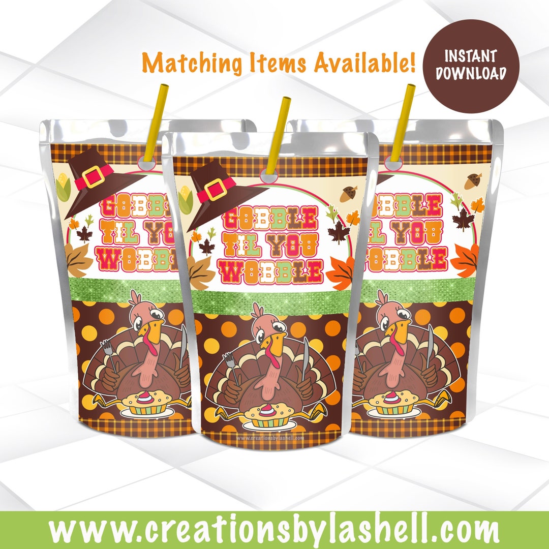 Thanksgiving Juice Pouch Labels Instant Download Gobble Til You Wobble ...