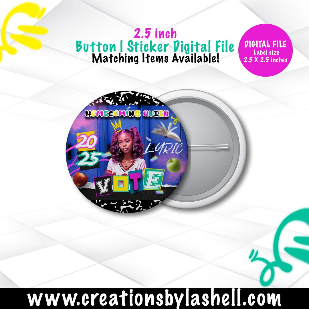Homecoming Queen Button Printable | Campaign Vote Stickers | Custom ...