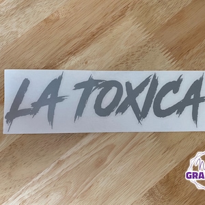 La Toxica Decal Toxica Sticker Truck Decal Car Decal Hard | Etsy