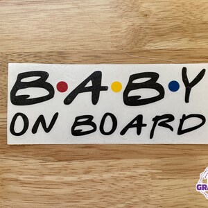 Baby on Board Friends Decal, Mom Car, Baby Decals, Car Decals, Truck ...