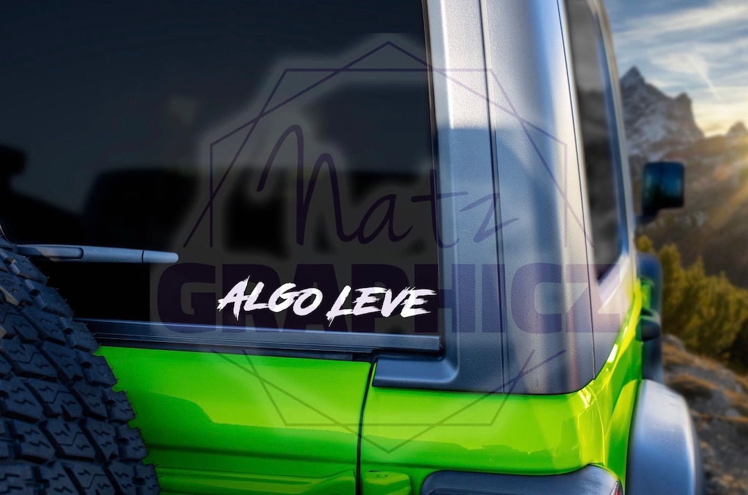 Algo Leve Decal, Mexican Decals, Truck Stickers, Car Stickers - Etsy