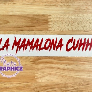La Mamalona Cuhh Decal La Mamalona Decal Truck Decal Car | Etsy