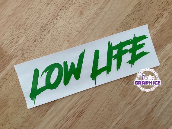 Low Life Decal Low Life Sticker Truck Decal Car Decal Hard | Etsy