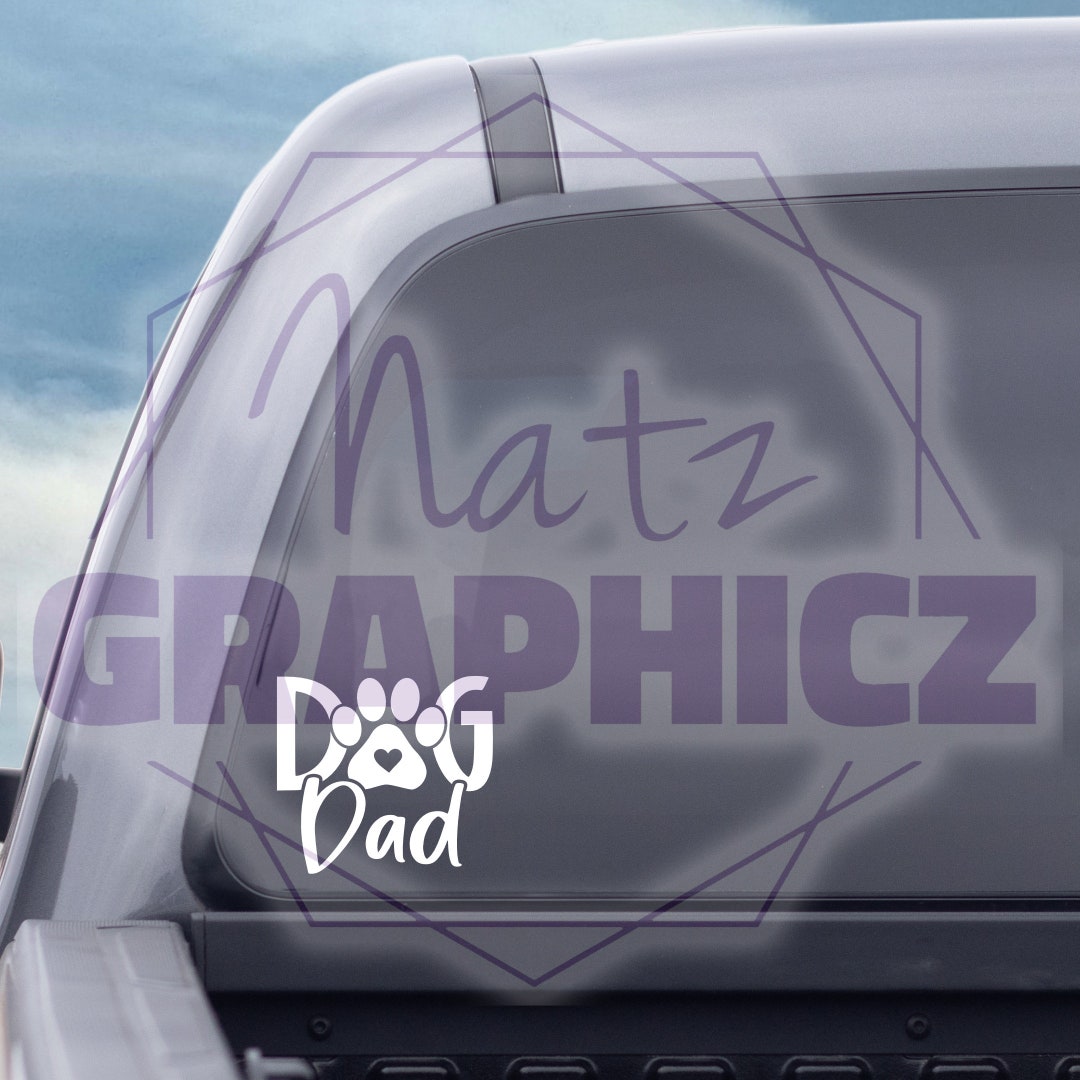 Dog Dad Decal, Dog Dad W/ Paw Print Decal, Dog, Paw Heart Decal, Dog ...