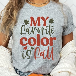My Favorite Color is Fall Svg, Fall Sayings Svg, Thanksgiving Svg, Tote ...