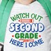 Watch Out 2nd Grade Here I Come, Back to School Svg, 2nd Grade Tshirt ...