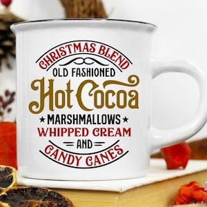 Hot Cocoa Christmas Mug Svg Saying, Christmas Kitchen Svg, Christmas ...