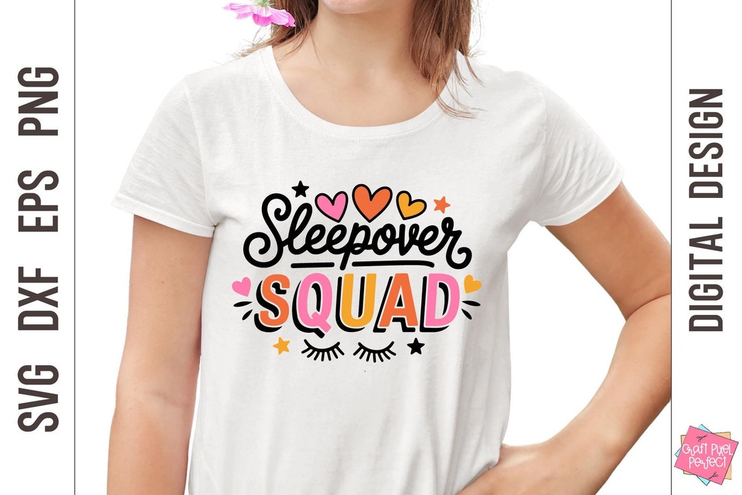 Girls Sleepover Party Svg, Sleepover Squad Svg Shirt, Pajama Party Svg ...
