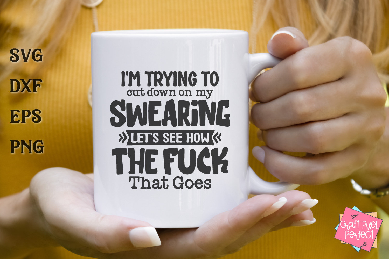 Offensive Mug Saying Svg, Swear Shirt Svg, Inappropriate Svg, Vulgar ...