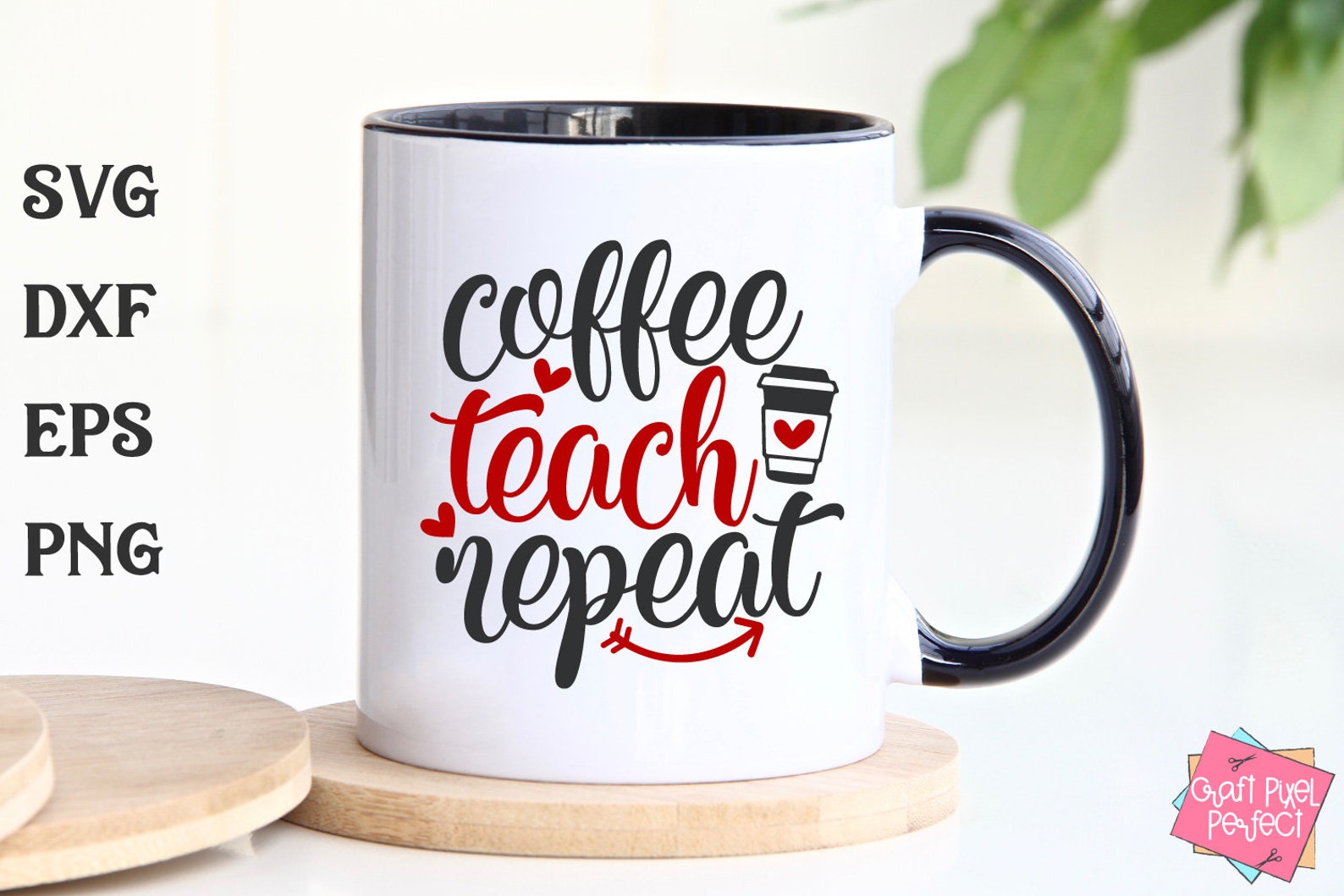 Coffee Teacher Svg, Coffee Teach Repeat Svg, Teacher Svg File, Coffee ...