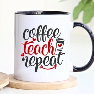 Coffee Teacher Svg, Coffee Teach Repeat Svg, Teacher Svg File, Coffee ...