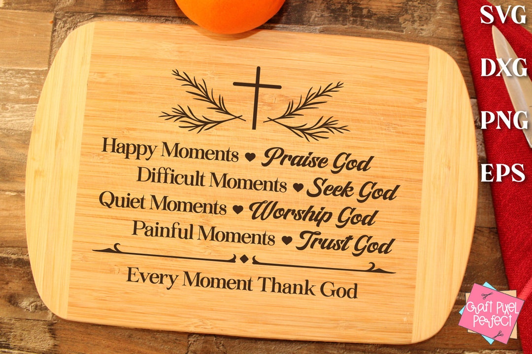Christian Quote Svg, Cutting Board Sayings, Kitchen Decor Svg, Worship ...