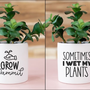 Funny Planter Sayings Svg, Succulent Svg, Cactus Svg, Plant Puns Svg ...