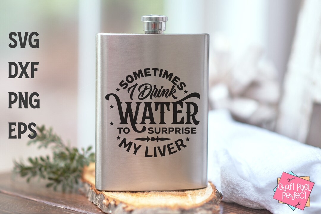 Funny Flask Saying, Whiskey Glass Svg, Drinking Quote Svg, Alcohol ...